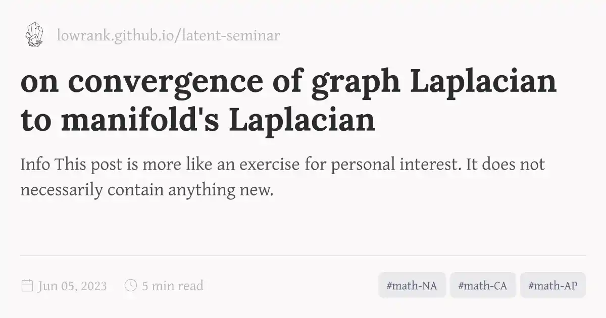 on convergence of graph Laplacian to manifold's Laplacian